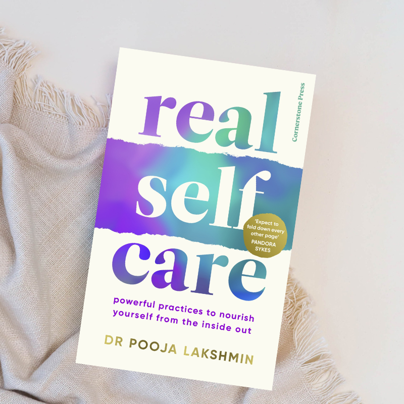 Real Self-Care by Pooja Lakshmin – Self Cared