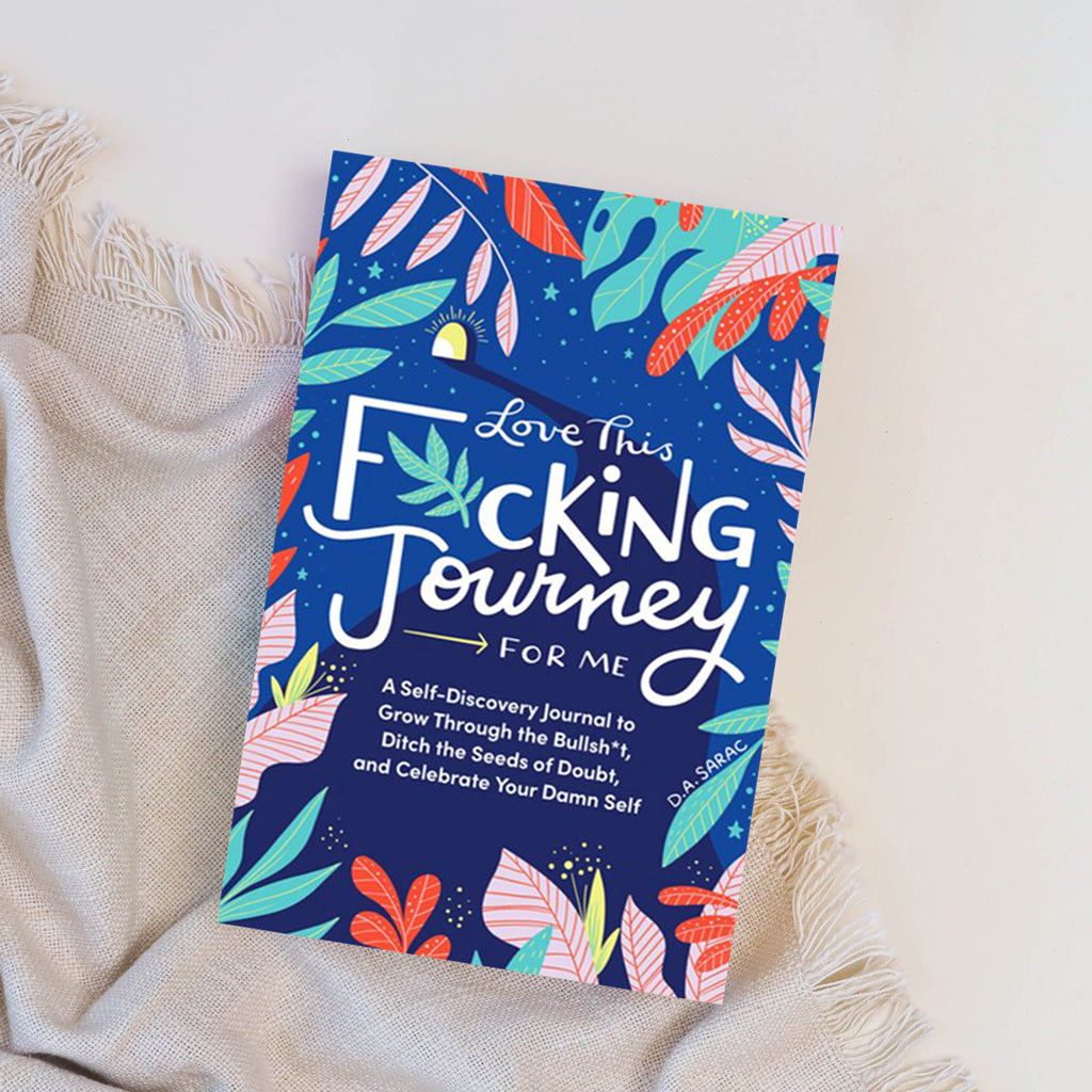 Love This F*cking Journey for Me - Self-Discovery Journal – Self Cared